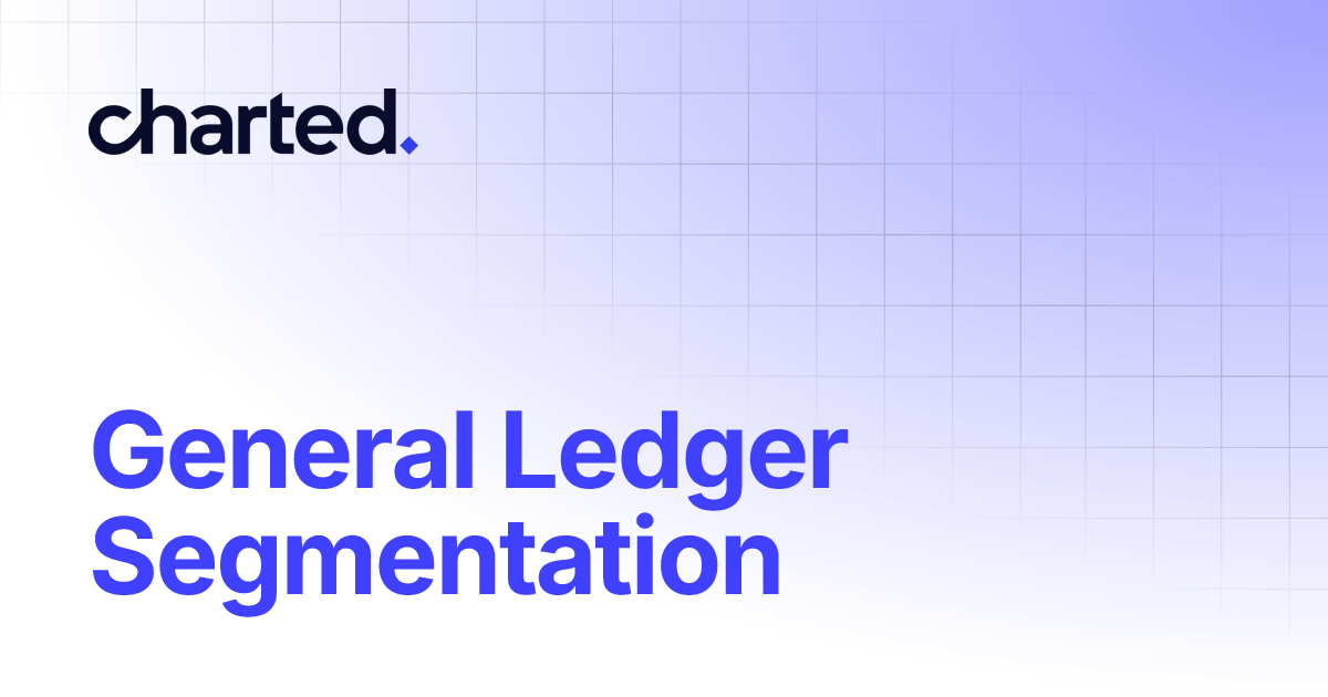 General Ledger Segmentation | Charted
